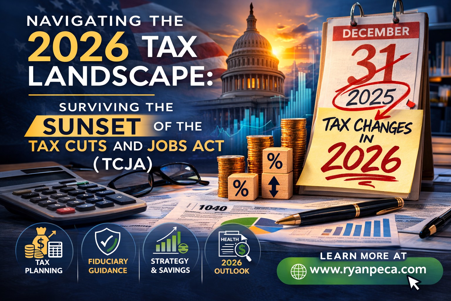 Navigating the 2026 Tax Landscape: Surviving the Sunset of the Tax Cuts ...